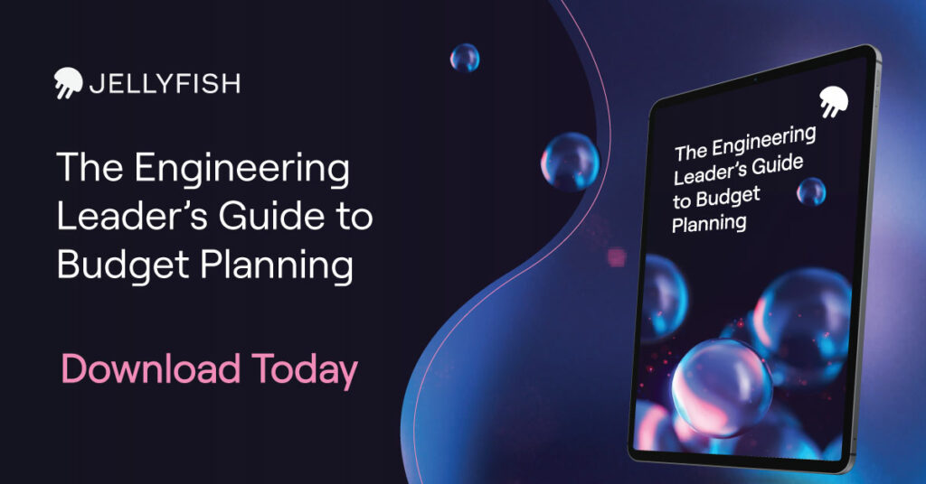 5 Tips for Engineering Budget Planning | Jellyfish